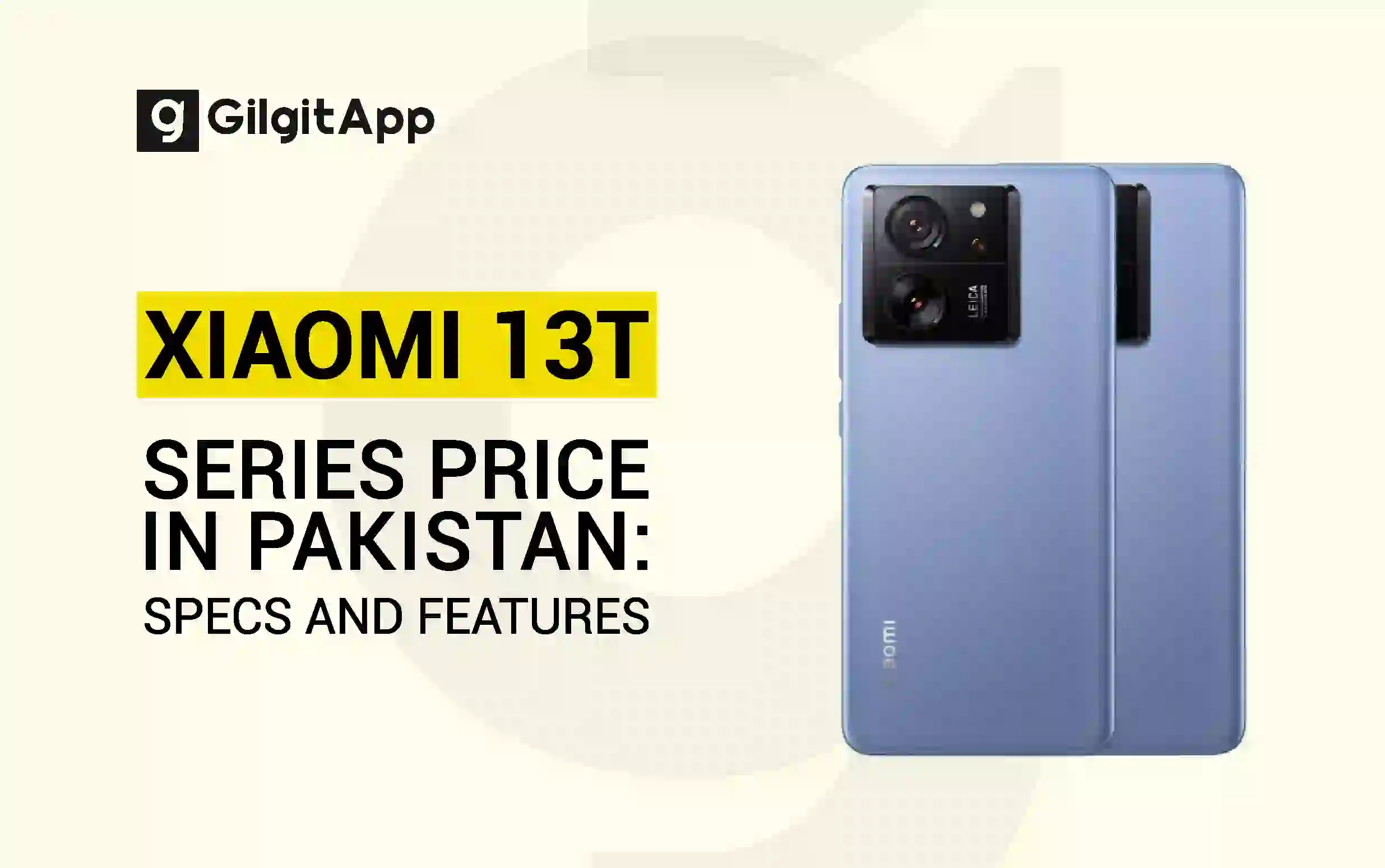 Xiaomi 13T Series Price in Pakistan, Specs and Features